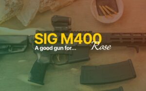 SIG Sauer M400 Rose: A good gun for...